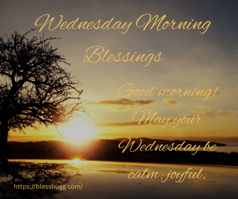 120+ Beautiful Good Morning Wednesday Blessings and Images